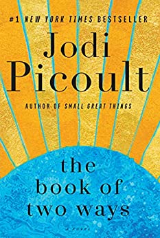 THE BOOK OF TWO WAYS by Jodi Picoult - Barbara Claypole White